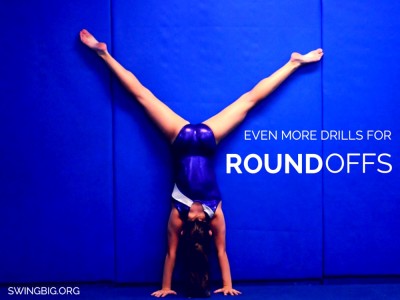 Even more drills for round offs – Swing Big!